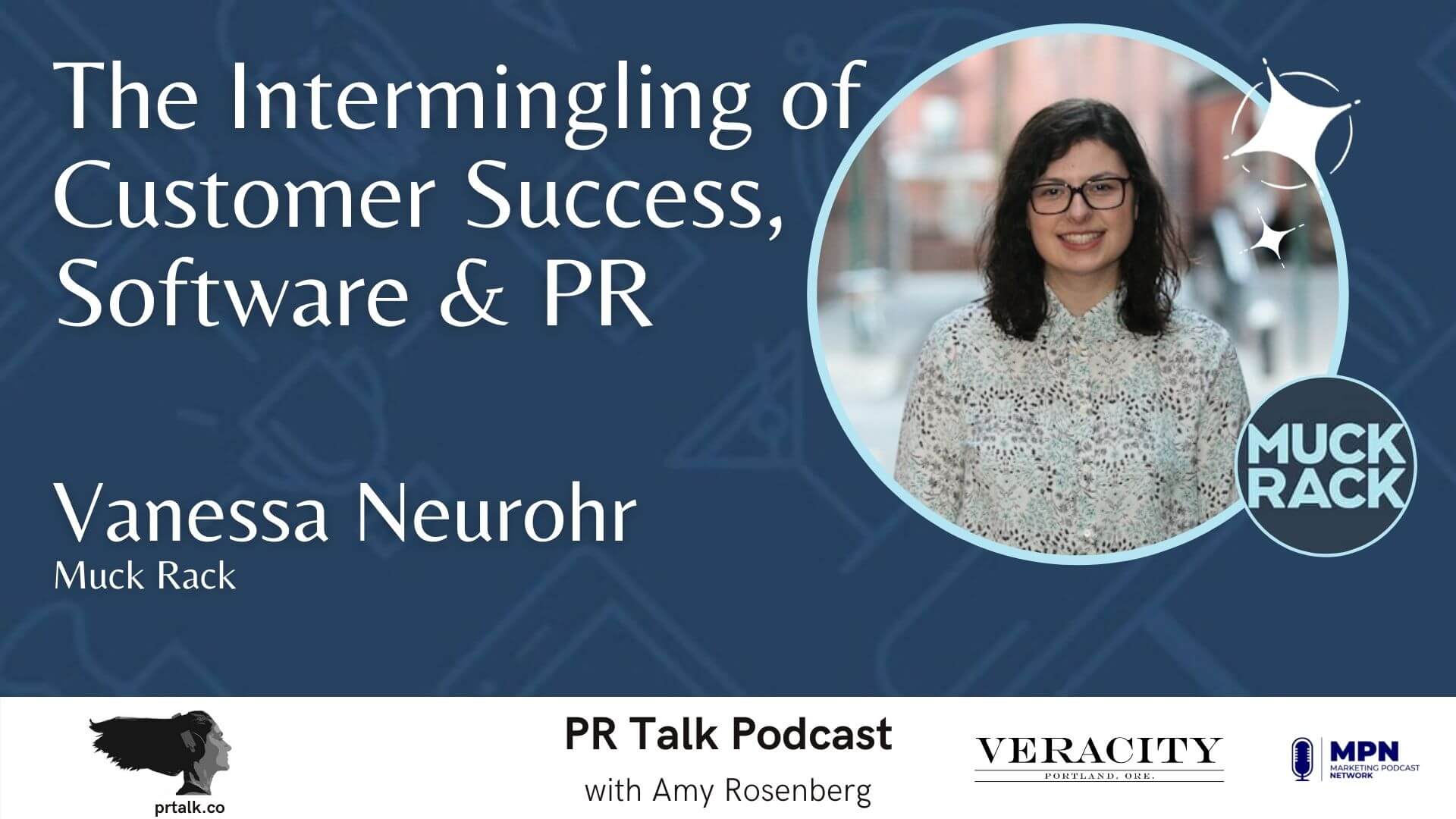 Developing Long-Term Relationships Through Customer Success with Muck Rack’s Vanessa Neurohr ...